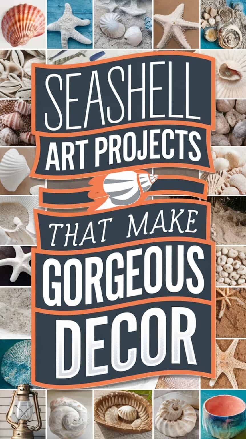 Sea Shell Art Ideas That Turn Into Pretty Summer Decor - My Beach Lifestyle