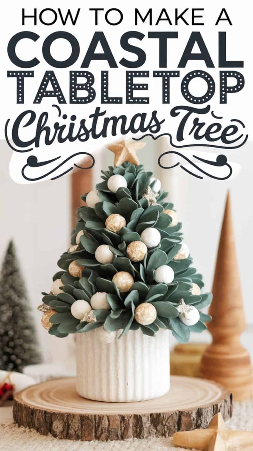 Coastal Tabletop Christmas Tree Ideas for Small Spaces - My Beach Lifestyle
